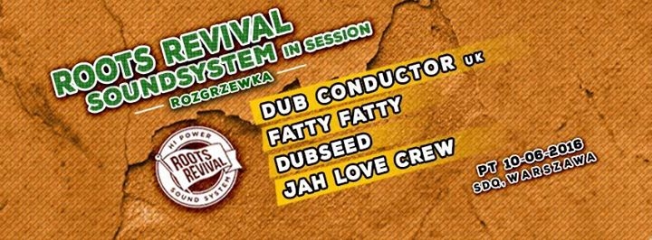 Dub Conductor, DUBSEED SOUND SYSTEM, Fatty Fatty, Jah Love Soundsystem ...