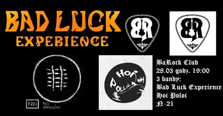 Bad Luck Experience, Hoi Polloi, The Doors w Poznaniu - 28.03.2018