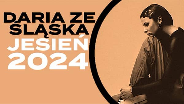 Daria ze Śląska w Bielsku-Białej - 26.10.2024 - bilety