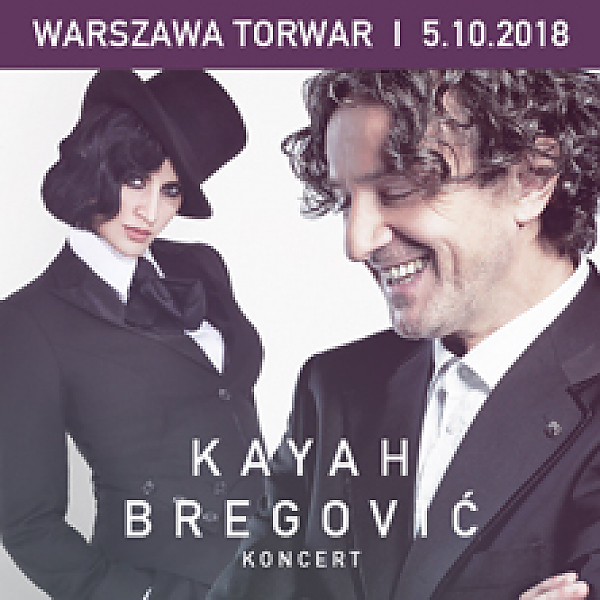 Kayah, Goran Bregović w Warszawie - 05.10.2018 - bilety